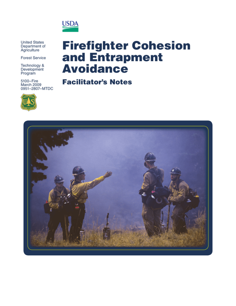 Firefighter Cohesion and Entrapment Avoidance Facilitator’s Notes