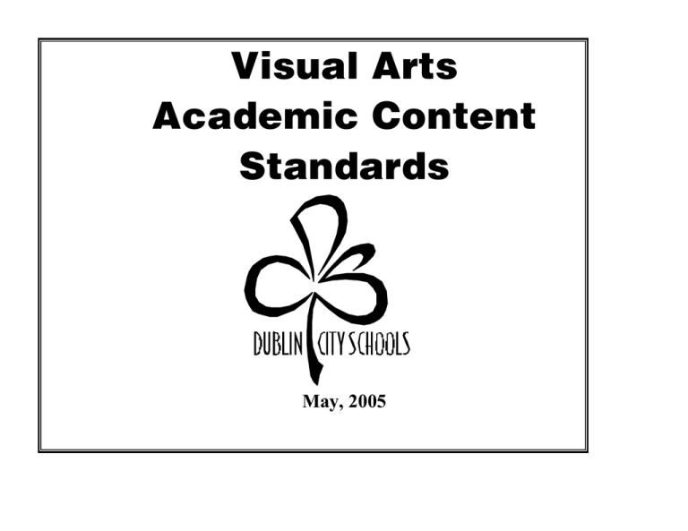 Visual Arts Academic Content Standards May 2005 Visual Arts Academic Content Standards May 2005