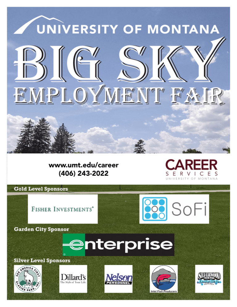 BiG SKy EMployMEnt Fair CAREER UNIVERSITY OF MONTANA BiG SKy EMployMEnt Fair CAREER UNIVERSITY OF MONTANA