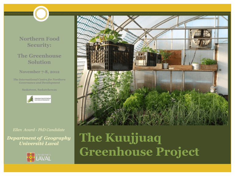The Kuujjuaq Greenhouse Project Northern Food The Kuujjuaq Greenhouse Project Northern Food