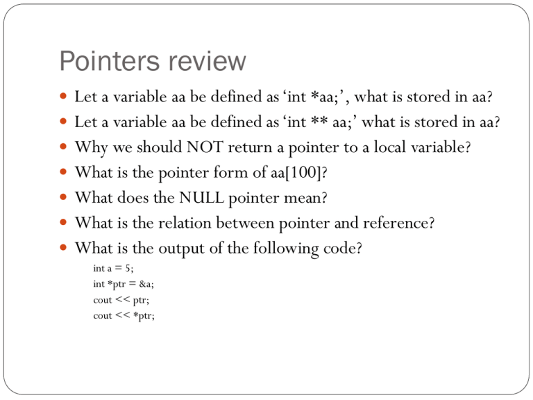 Pointers Review Pointers Review