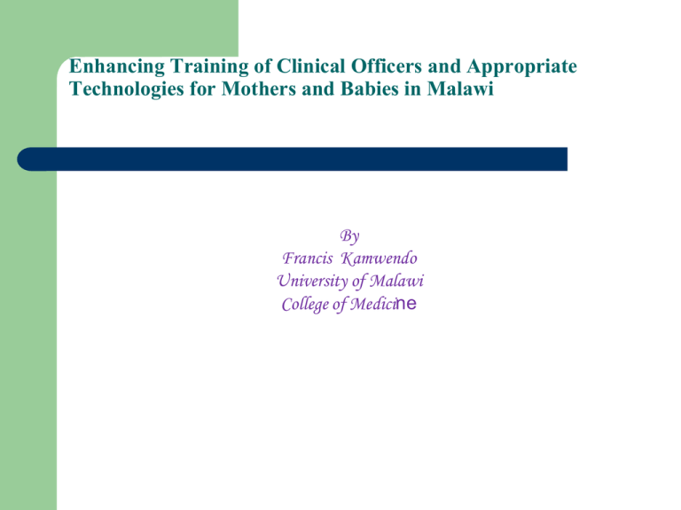 Enhancing Training Of Clinical Officers And Appropriate By Enhancing Training Of Clinical Officers And Appropriate By