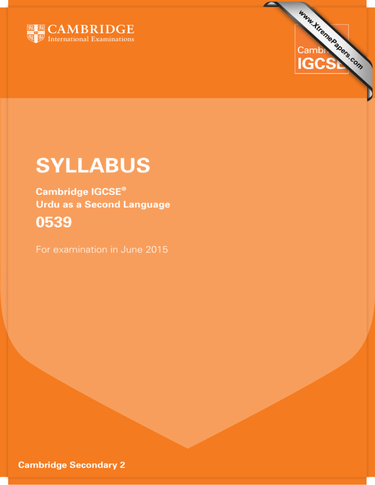 SYLLABUS 0539 Cambridge IGCSE Urdu As A Second Language