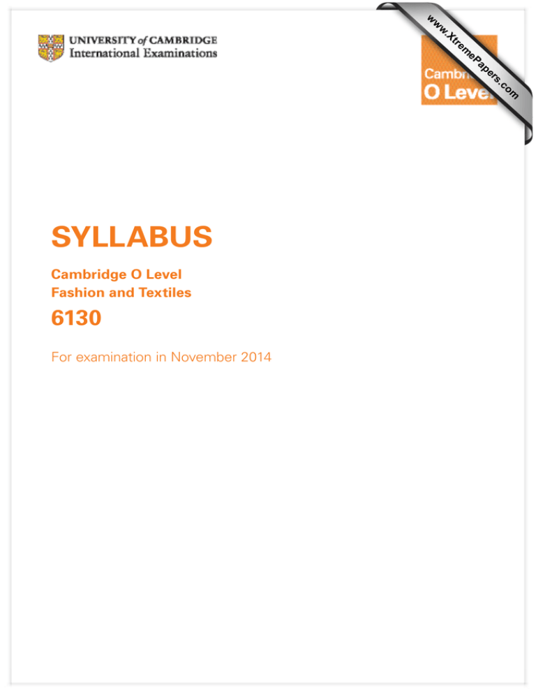 SYLLABUS 6130 Cambridge O Level Fashion and Textiles