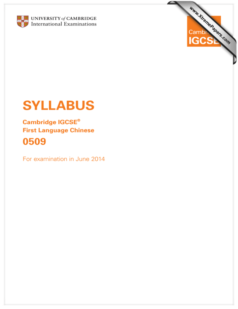 Cambridge IGCSE First Language Chinese Syllabus (0509)