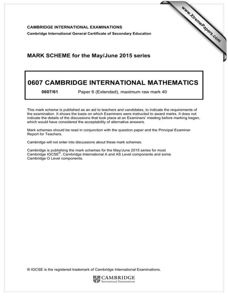 Cambridge IGCSE Math 0607/61 Mark Scheme May/June 2015