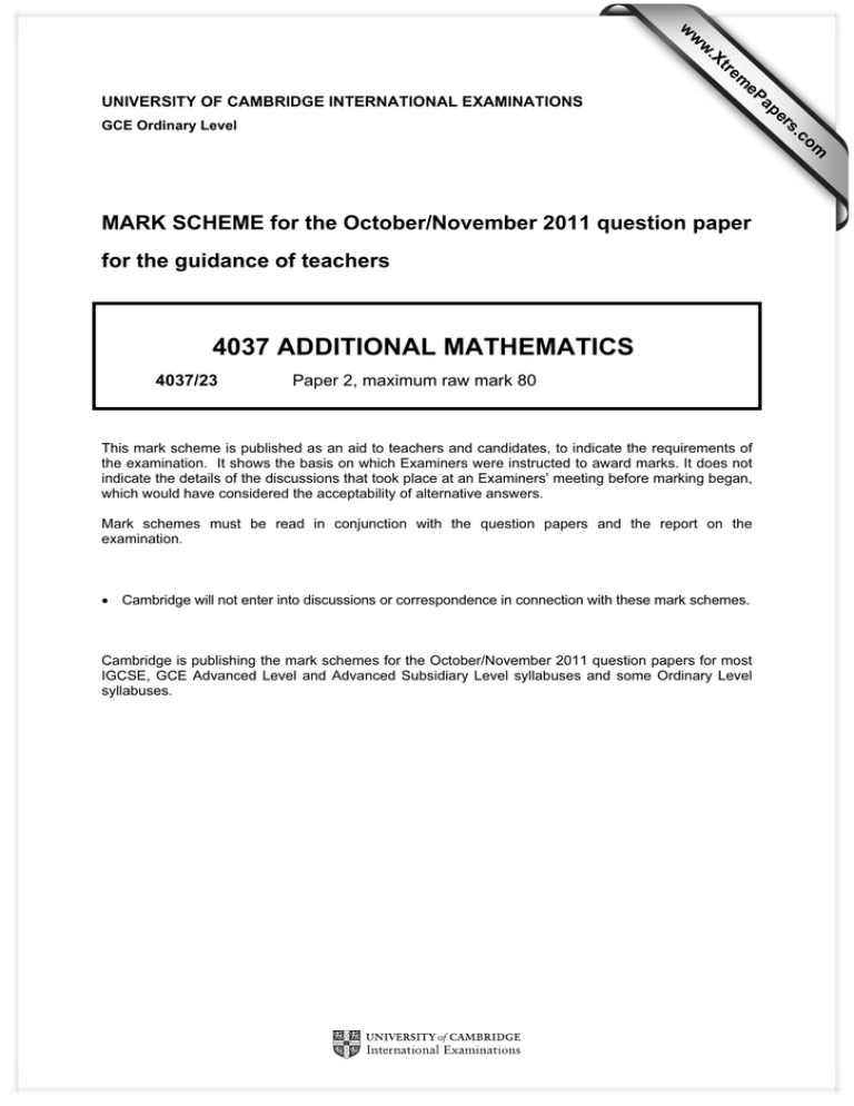 GCE O Level Additional Mathematics Mark Scheme 2011