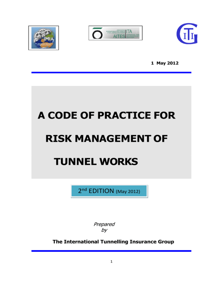 T A CODE OF PRACTICE FOR RISK MANAGEMENT OF TUNNEL WORKS
