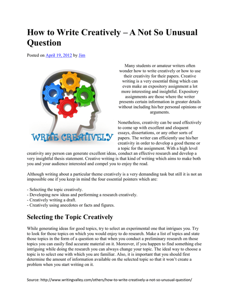 How To Write Creatively A Not So Unusual ion