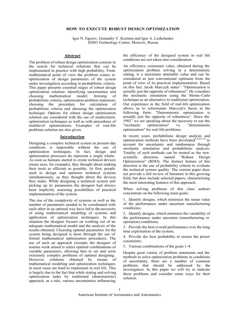 HOW TO EXECUTE ROBUST DESIGN OPTIMIZATION HOW TO EXECUTE ROBUST DESIGN OPTIMIZATION