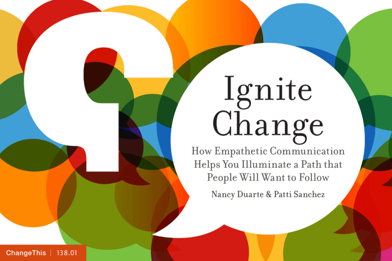 Ignite Change How Empathetic Communication Helps You Illuminate a Path that