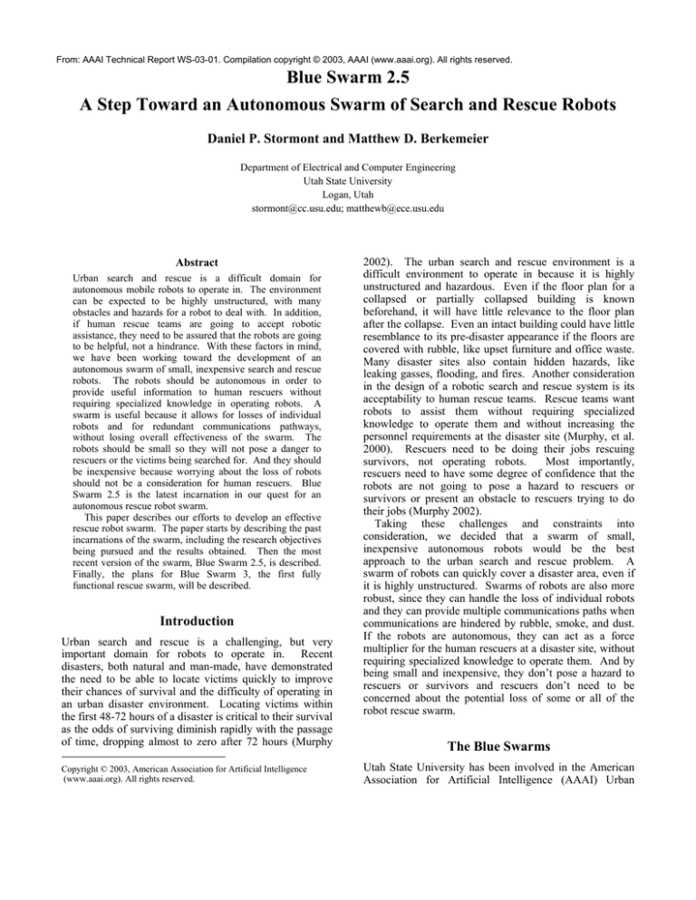 Blue Swarm 2.5 Daniel P. Stormont and Matthew D. Berkemeier