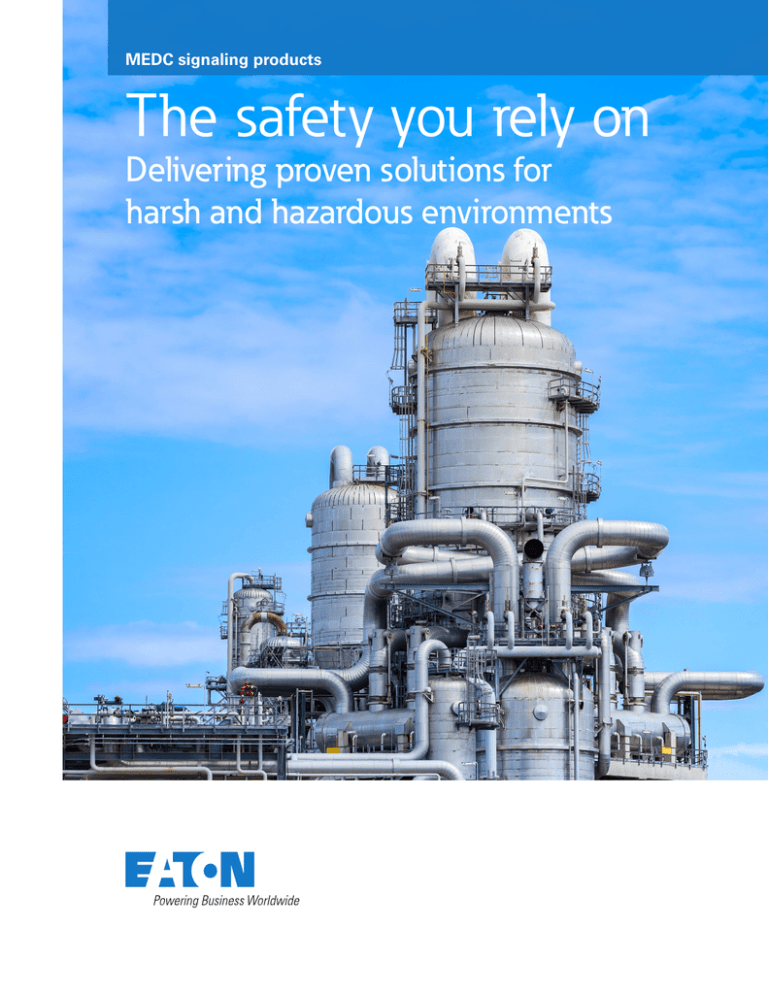 The safety you rely on Delivering proven solutions for MEDC signaling ...