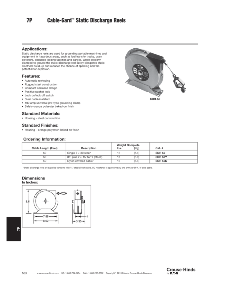 Cable-Gard Static Discharge Reels 7P Applications: