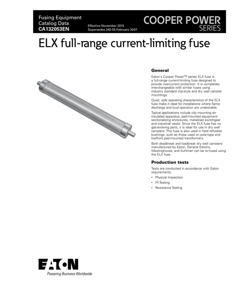 ELX full-range current-limiting fuse COOPER POWER SERIES Fusing Equipment