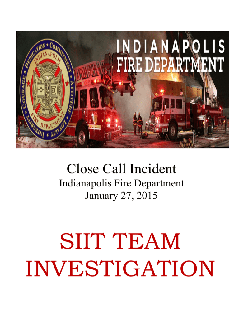 SIIT TEAM INVESTIGATION Close Call Incident