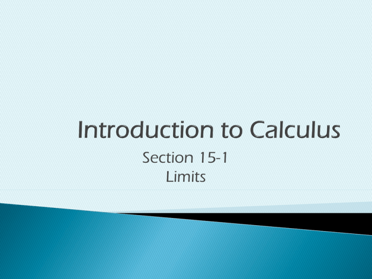 Section 15 1 Limits Section 15 1 Limits