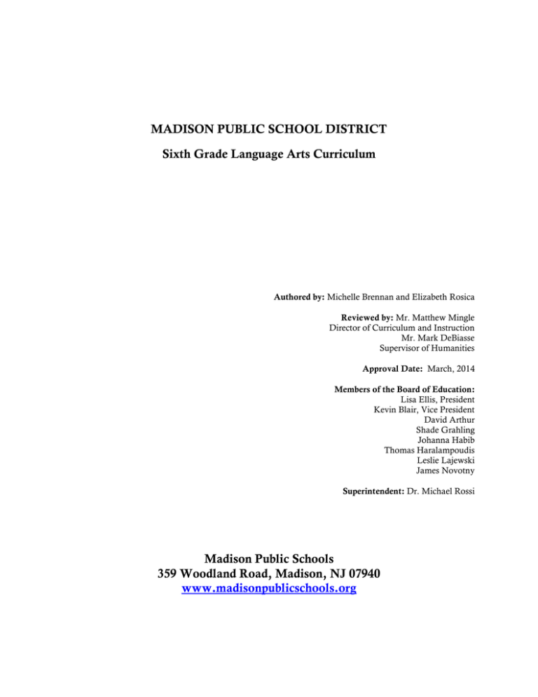 MADISON PUBLIC SCHOOL DISTRICT Sixth Grade Language Arts Curriculum MADISON PUBLIC SCHOOL DISTRICT Sixth Grade Language Arts Curriculum