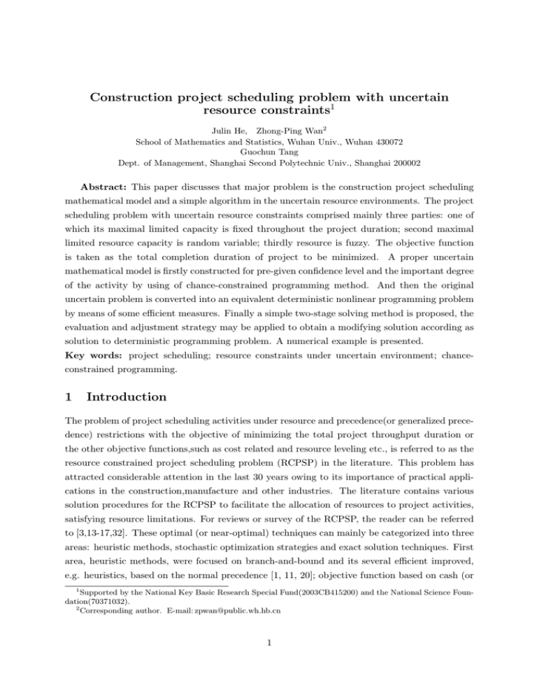 Construction Project Scheduling Problem With Uncertain Resource Constraints