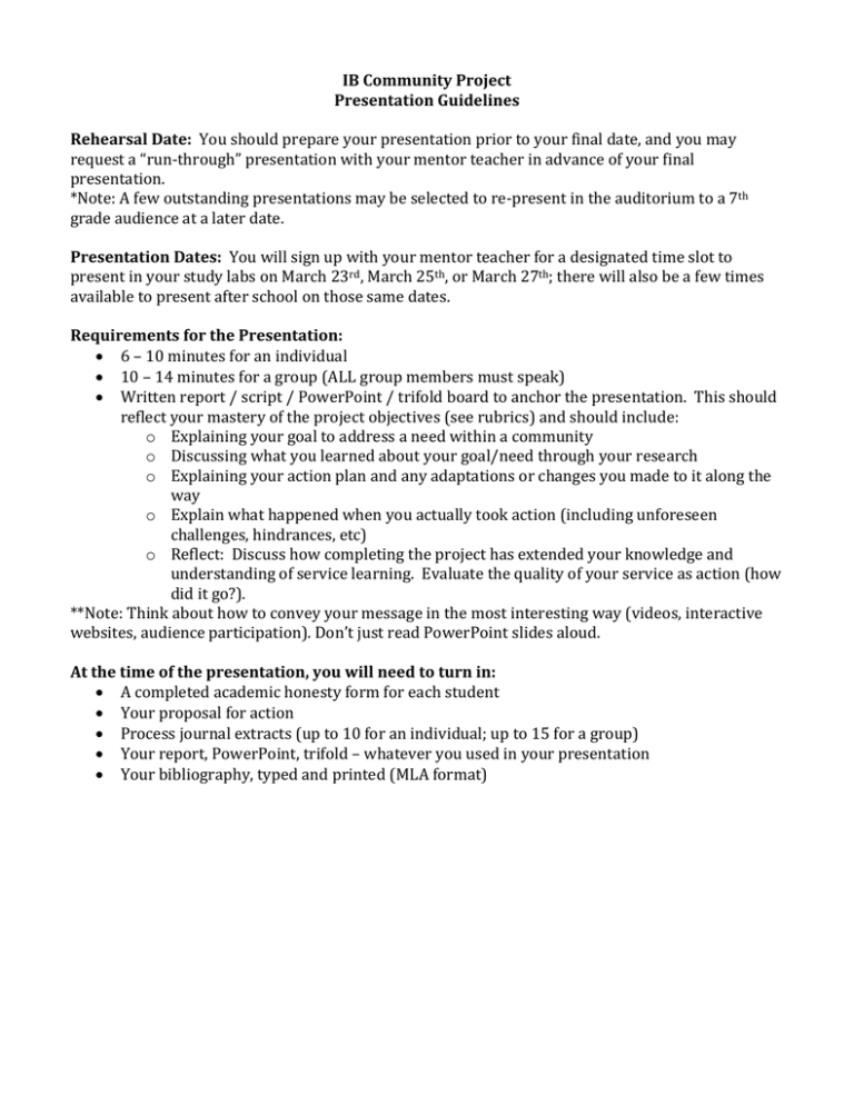 IB Community Project Presentation Guidelines Rehearsal Date 