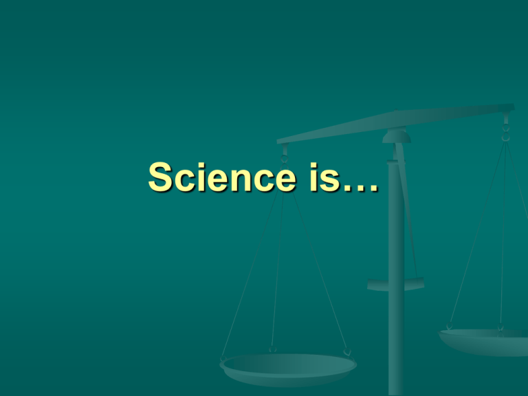 Science Is Science Is