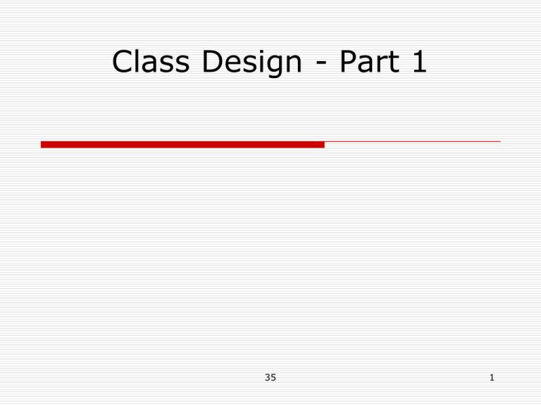 Class Design Part 1 35 1