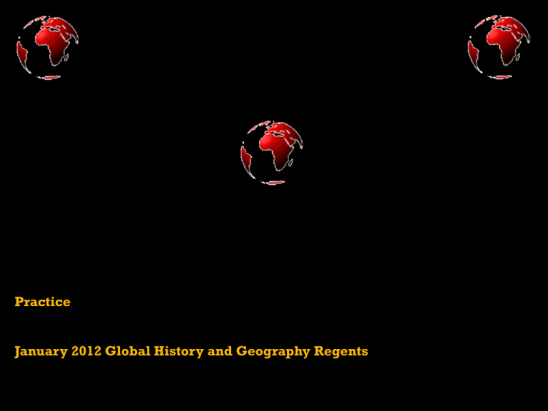 Practice January 2012 Global History And Geography Regents Practice January 2012 Global History And Geography Regents