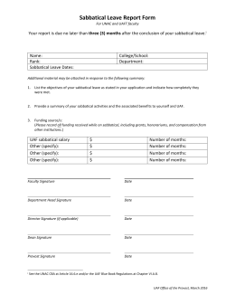 I write to inform you that your application for sabbatical... approved.