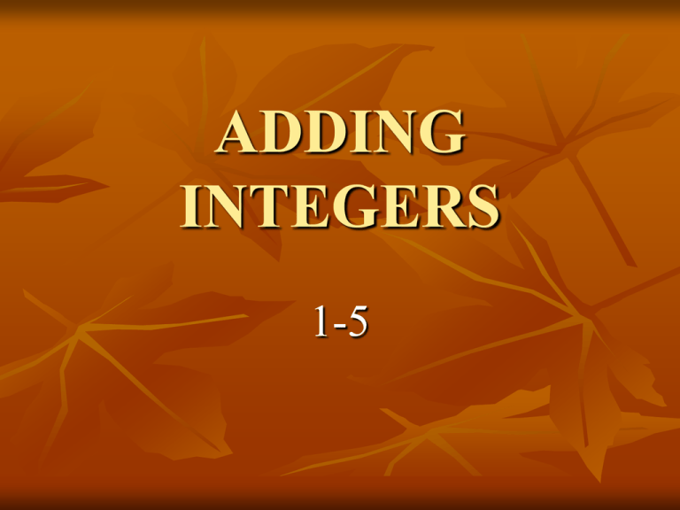 ADDING INTEGERS 1 5