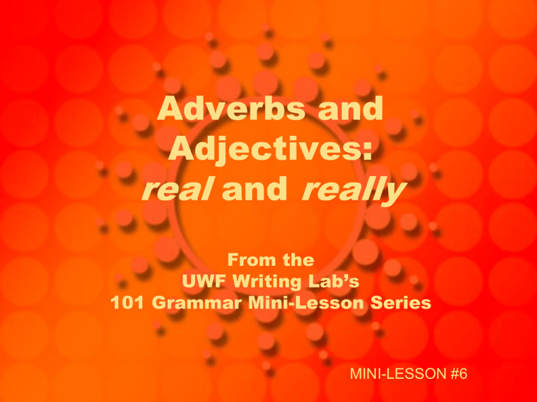 Real Really Adverbs And Adjectives Real Really Adverbs And Adjectives