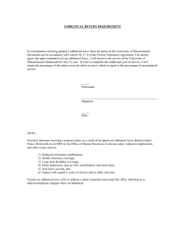 I write to inform you that your application for sabbatical... approved.