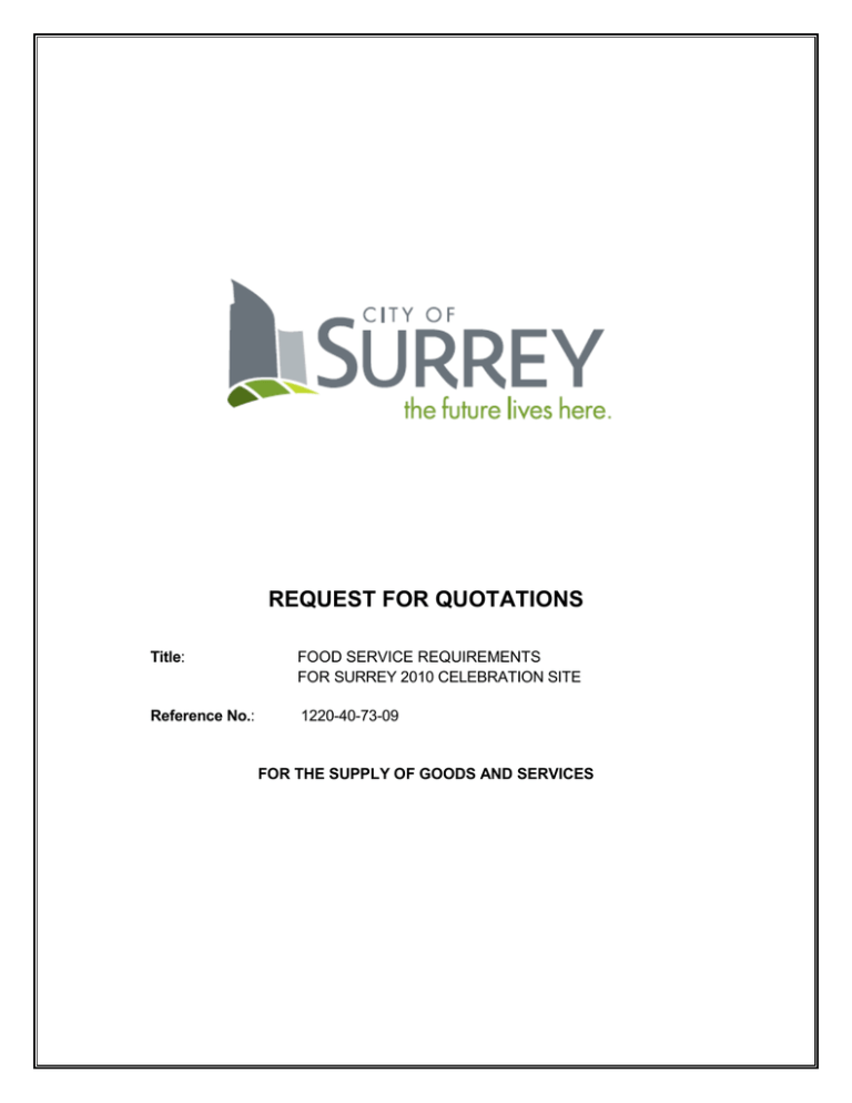 REQUEST FOR QUOTATIONS FOOD SERVICE REQUIREMENTS FOR SURREY 2010 REQUEST FOR QUOTATIONS FOOD SERVICE REQUIREMENTS FOR SURREY 2010