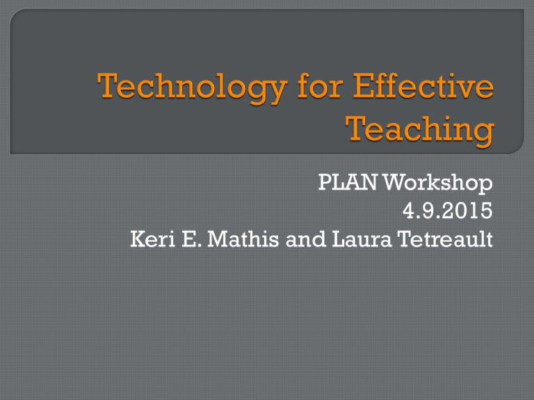 PLAN Workshop 4 9 2015 Keri E Mathis And Laura Tetreault