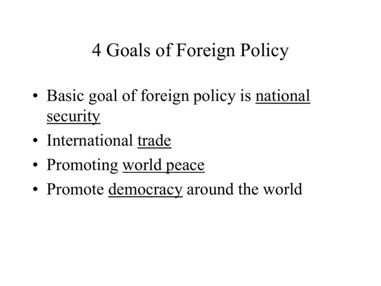 4 Goals Of Foreign Policy 4 Goals Of Foreign Policy