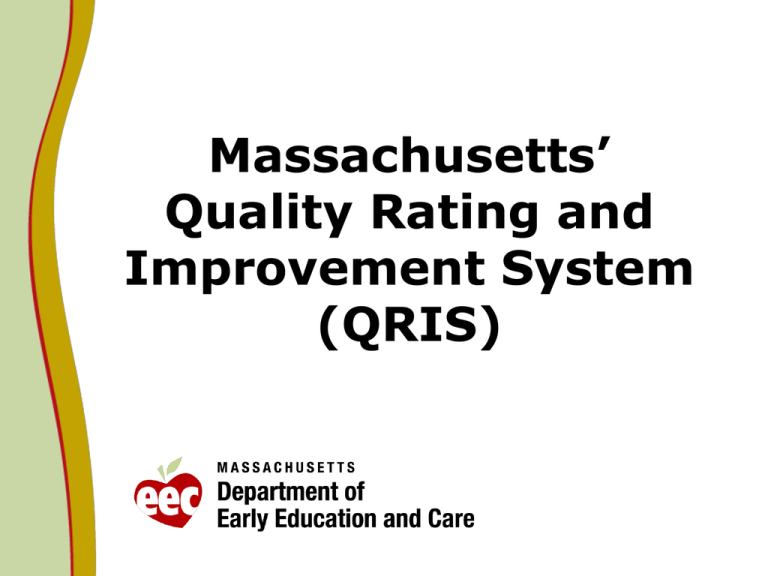 Massachusetts Quality Rating And Improvement System QRIS Massachusetts Quality Rating And Improvement System QRIS
