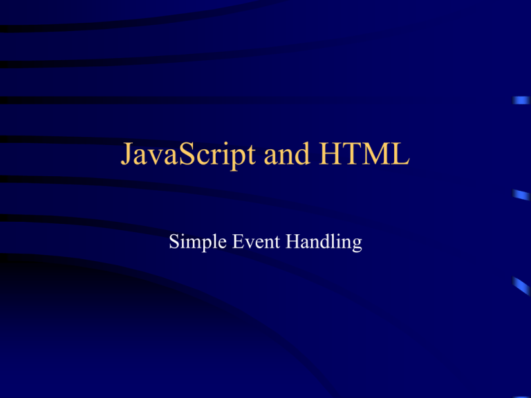 JavaScript And HTML Simple Event Handling