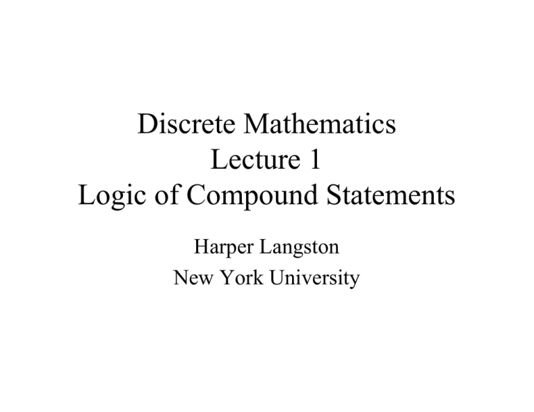 Discrete Mathematics Lecture 1 Logic Of Compound Statements