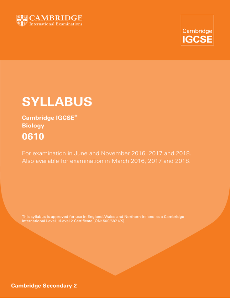 IGCSE Biology Syllabus 2016 2018 IGCSE Biology Syllabus 2016 2018