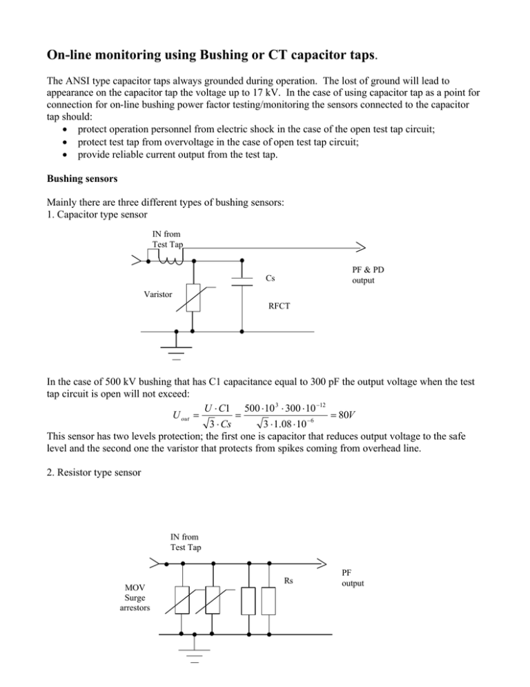 On-line monitoring using Bushing or CT capacitor taps.