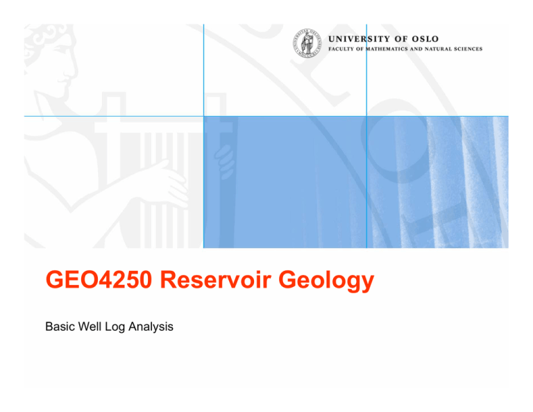 GEO4250 Reservoir Geology GEO4250 Reservoir Geology