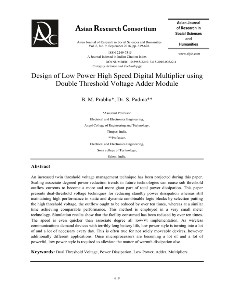 Design of Low Power High Speed Digital Multiplier using