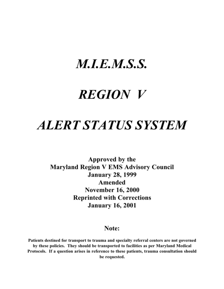 M I E M S S REGION V ALERT STATUS SYSTEM
