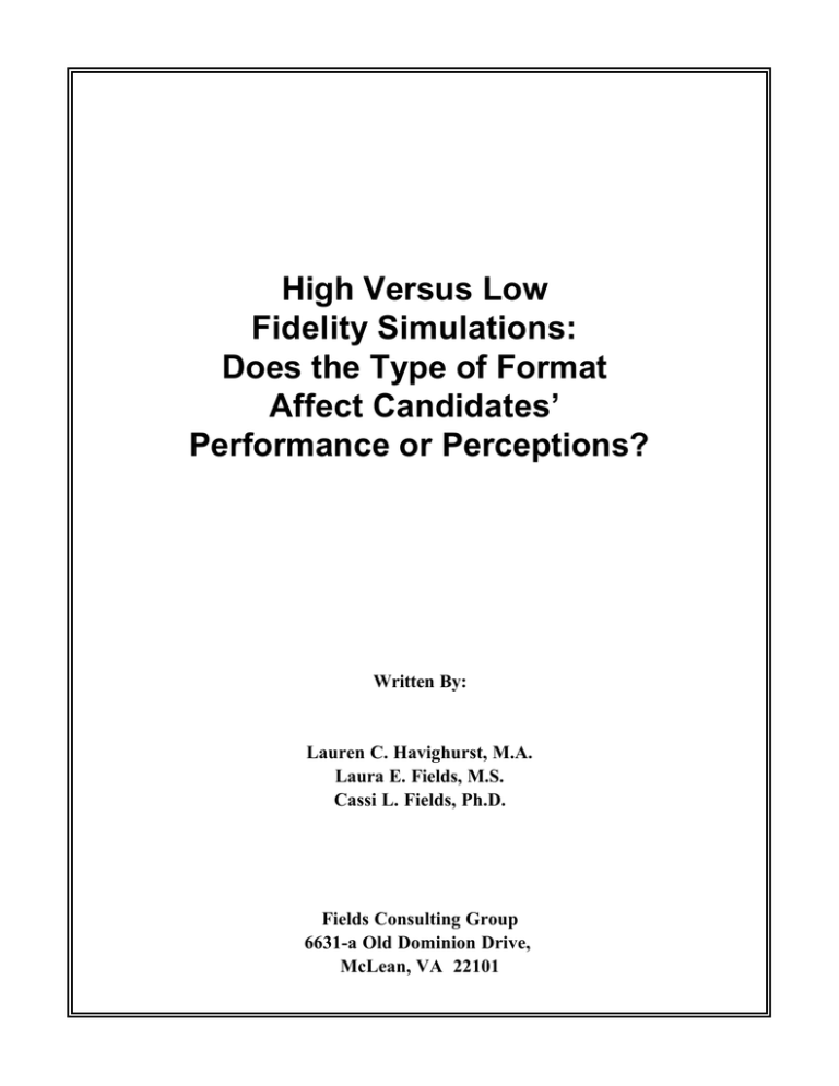 High Versus Low Fidelity Simulations: Does the Type of