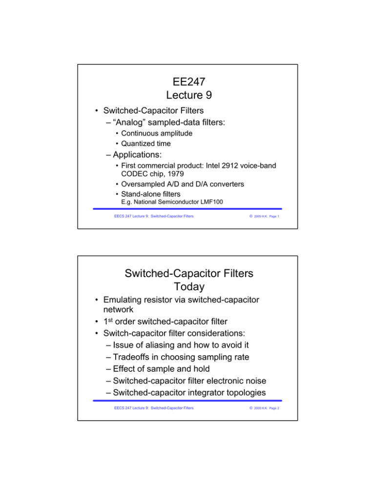 EE247 Lecture 9 Switched-Capacitor Filters Today