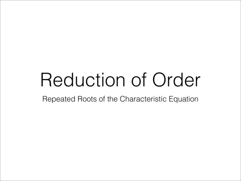 Repeated Roots Of The Characteristic Equation