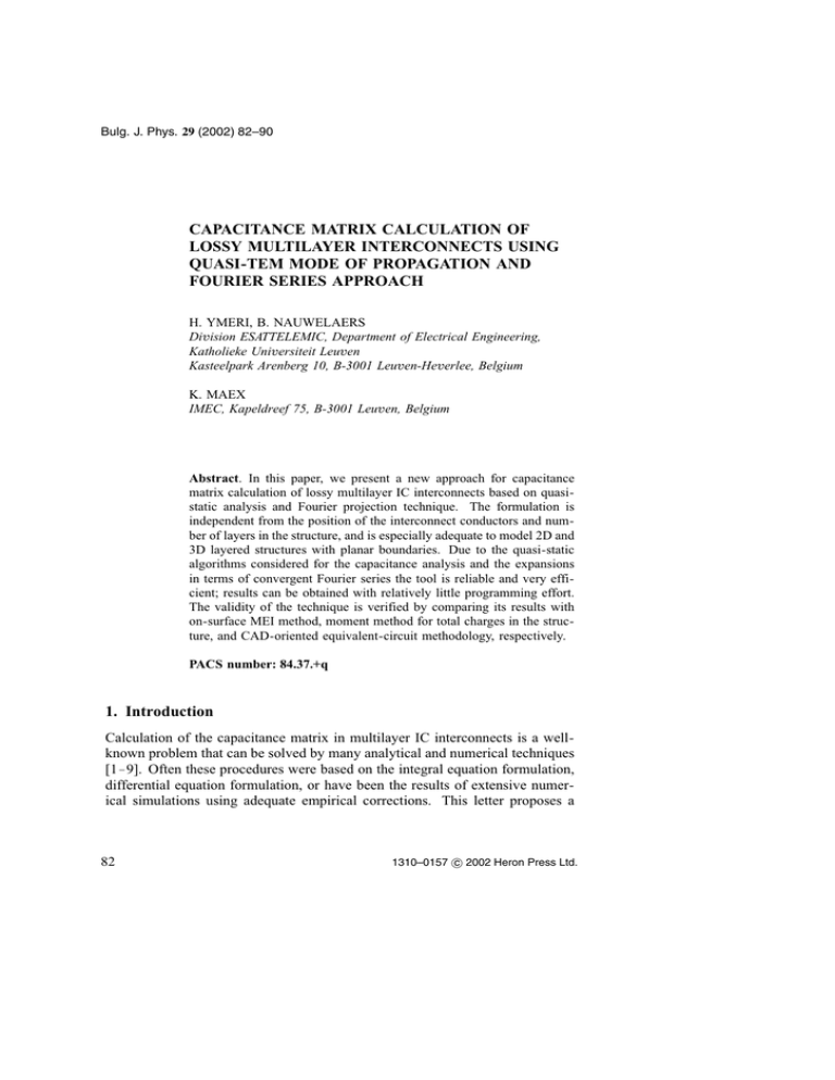Capacitance Matrix Calculation Of Lossy Multilayer Interconnects