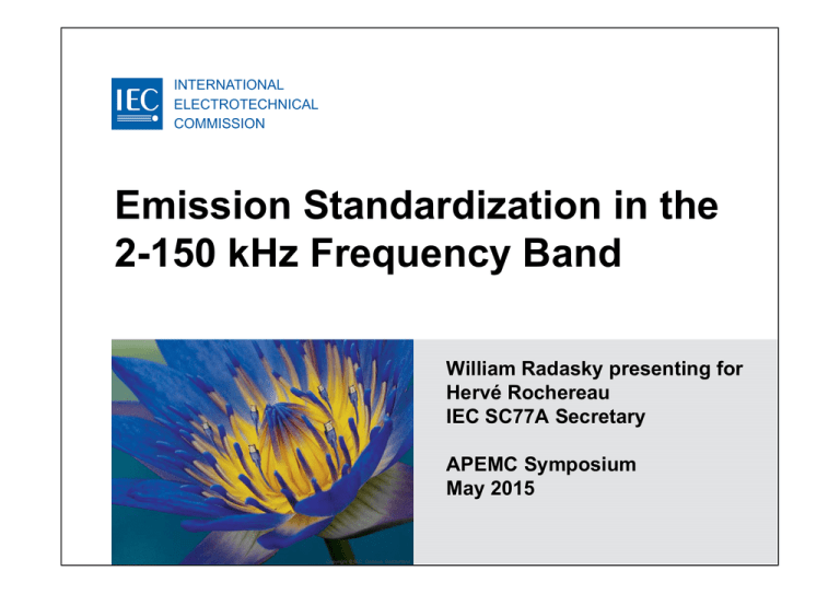 Emission Standardization in the 2-150 kHz Frequency Band