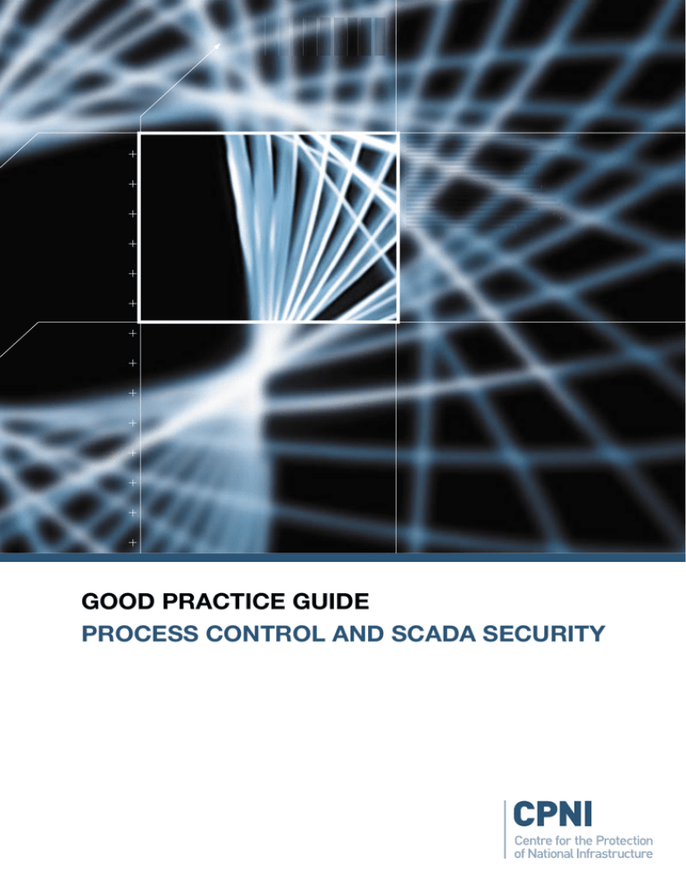 Process control and SCADA security - a good practice guide