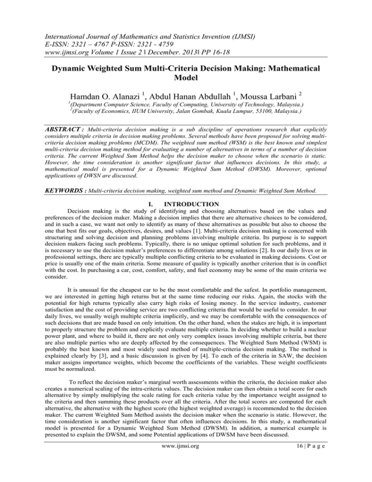 Dynamic Weighted Sum Multi Criteria Decision Making
