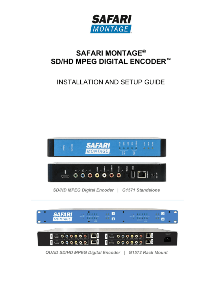 SAFARI MONTAGE® SD/HD MPEG DIGITAL ENCODER